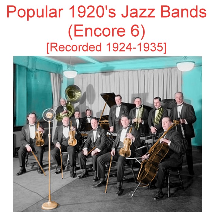 Popular Jazz Bands Of The 1920 s Encore 6